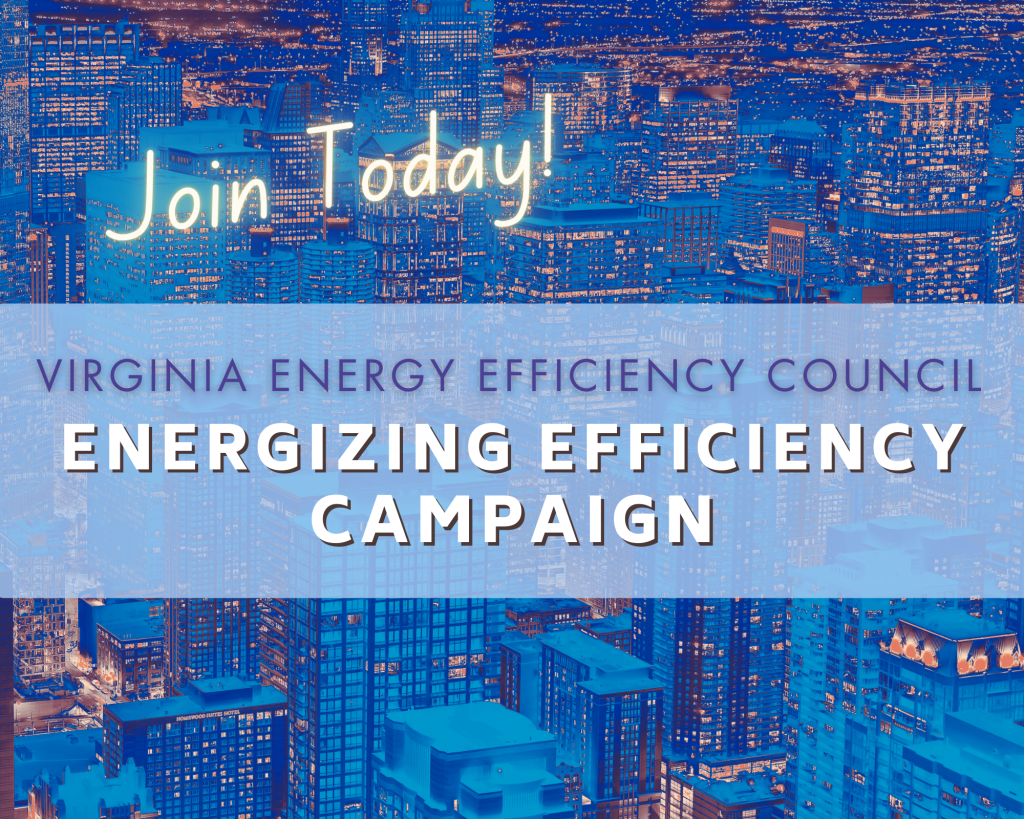 Energizing Efficiency Campaign Virginia Energy Efficiency Council